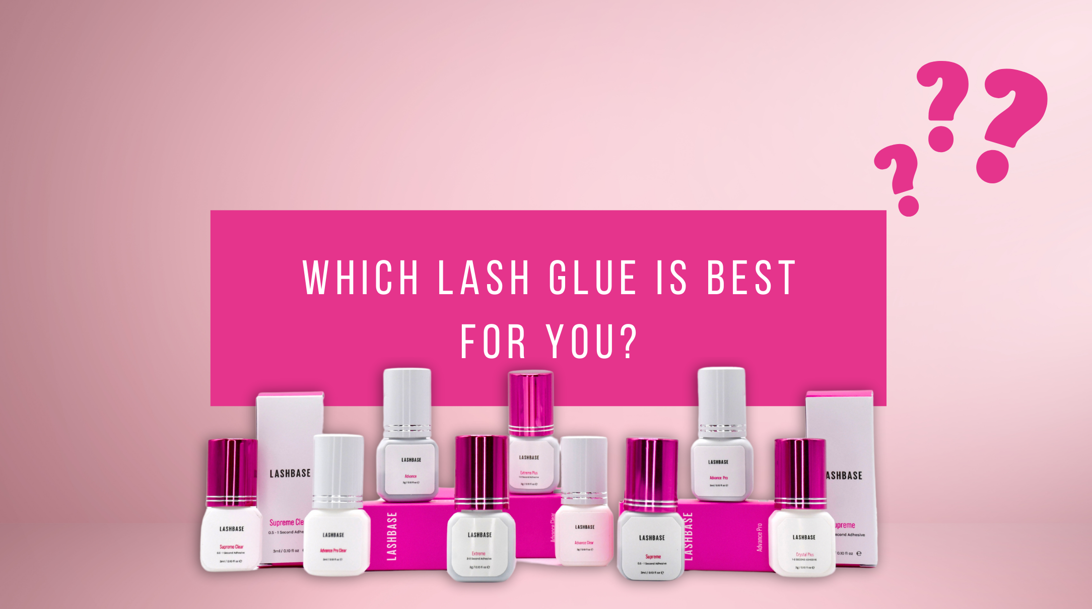Which Lash Glue is Best For You? | LashBase Inc