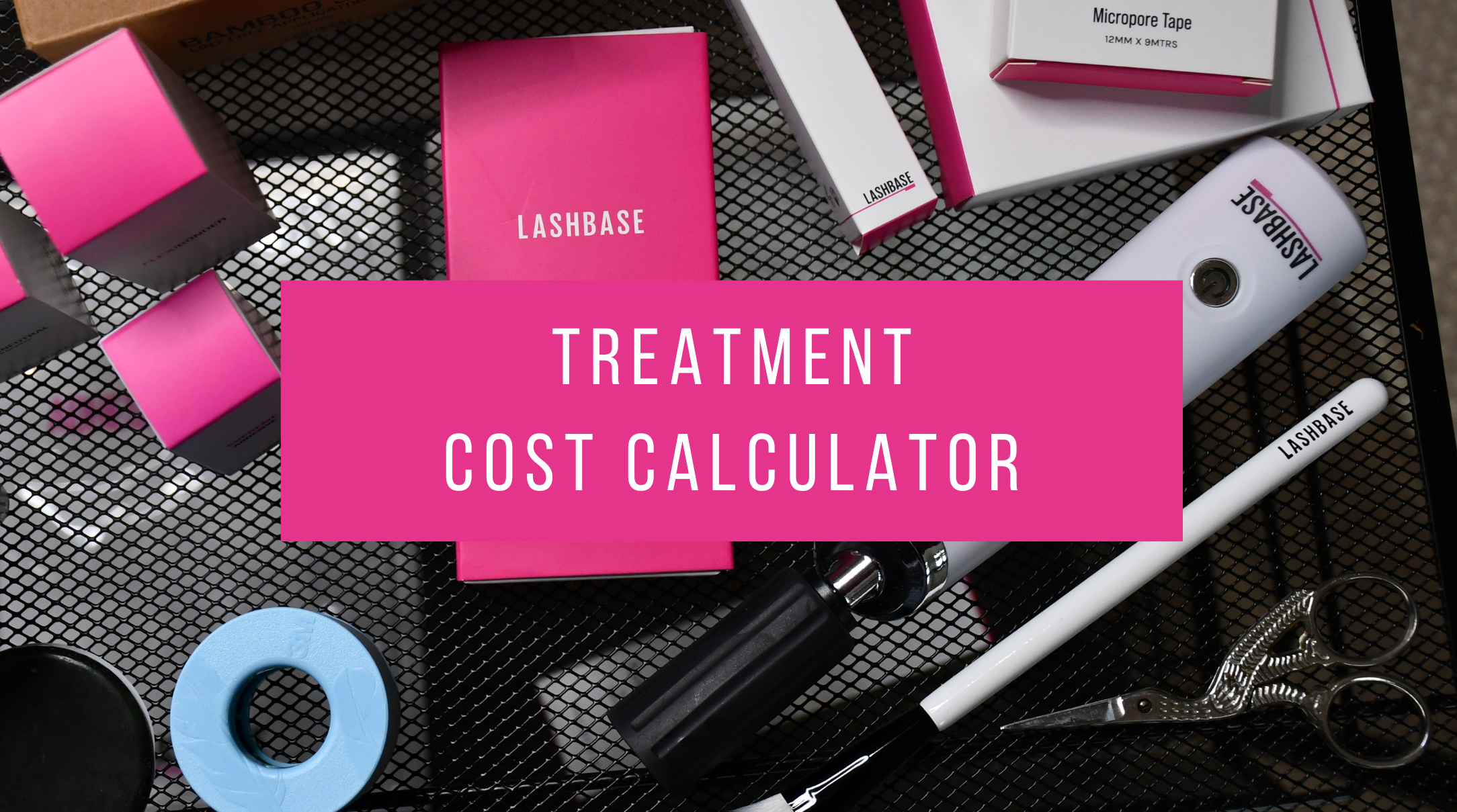 Treatment Cost Calculator– LashBase Inc