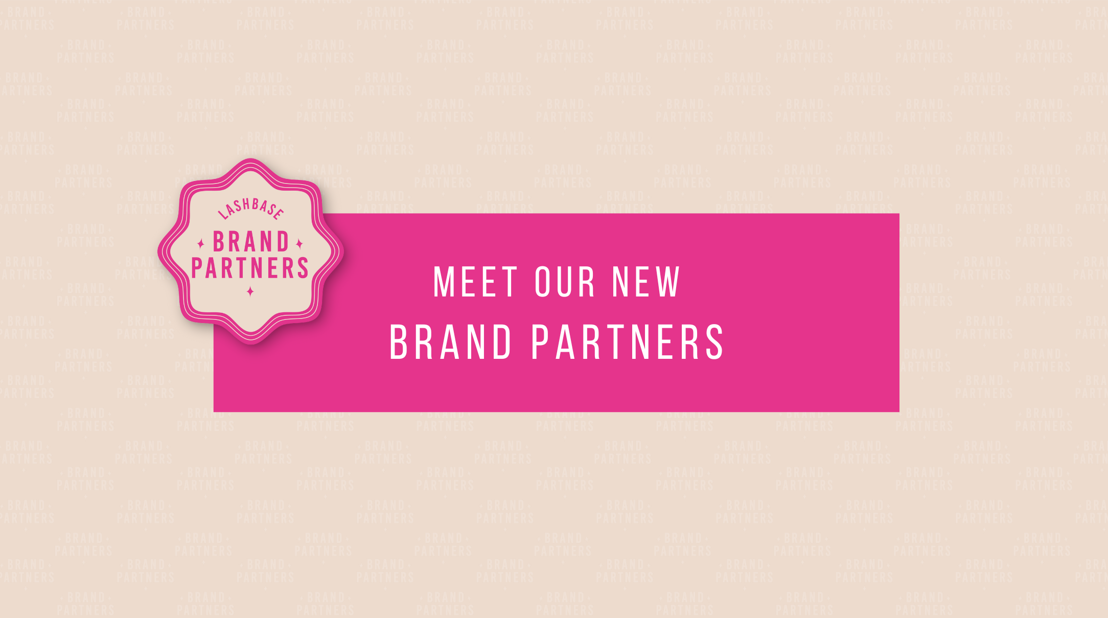 Meet 5 New Brand Partners | LashBase Inc