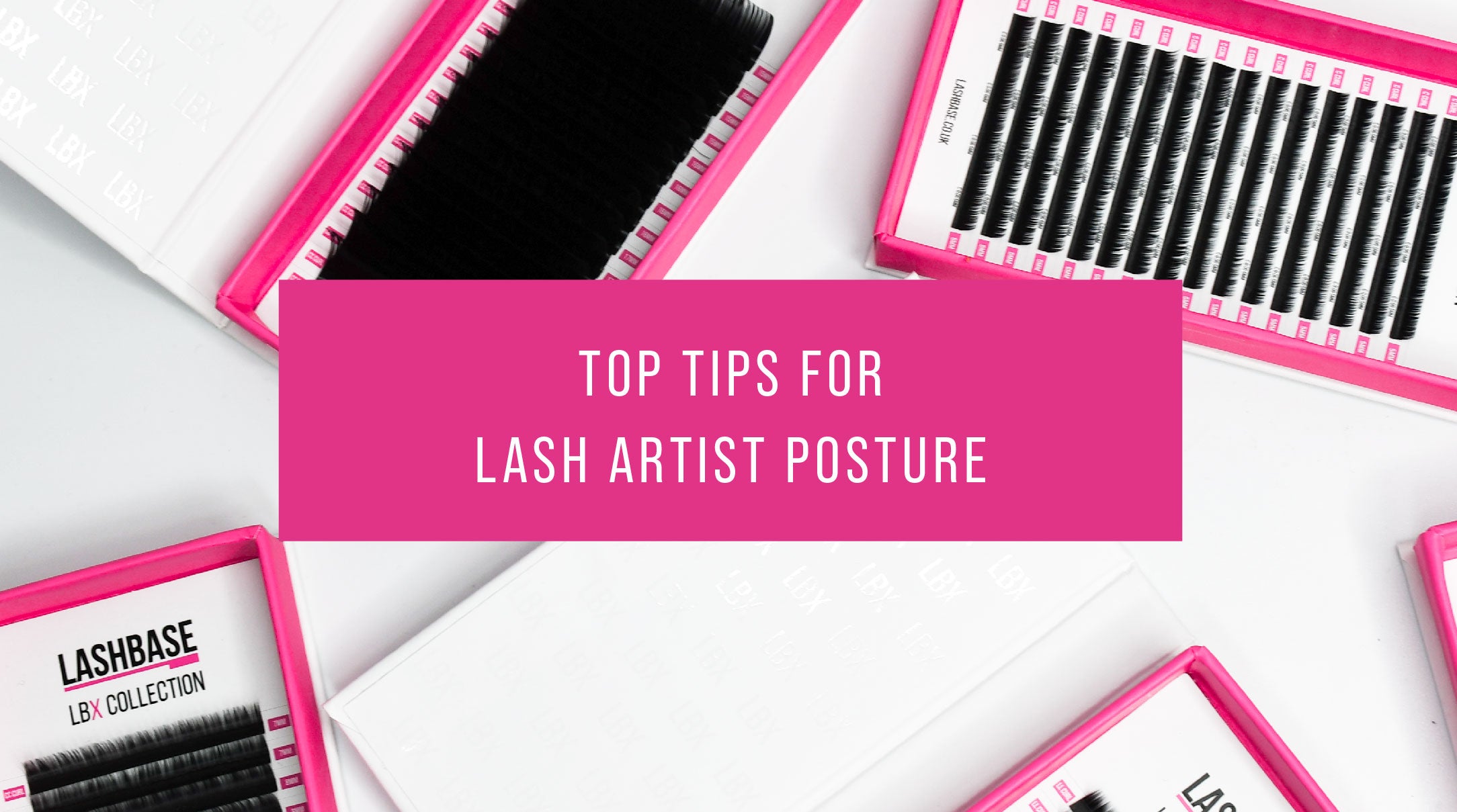 Top Tips for Lash Artist Posture | LashBase Inc